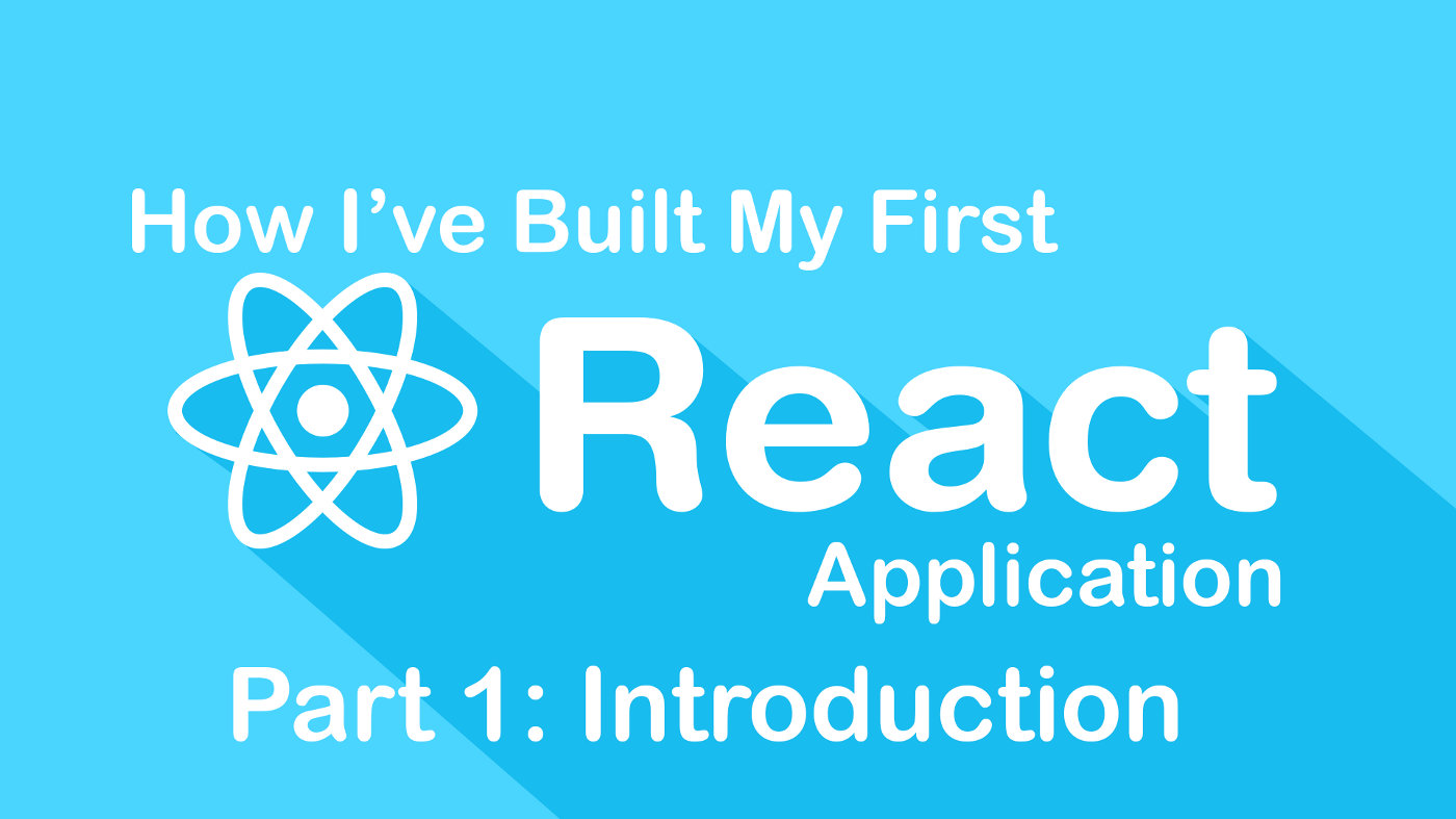 How I’ve Built My First React Application I | Gershon Papiashvili